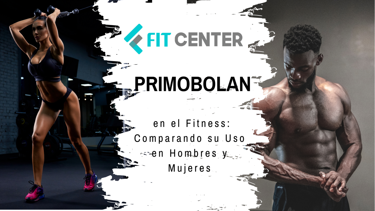 Primobolan en el Fitness: Comparando su Uso en Hombres y Mujeres ...